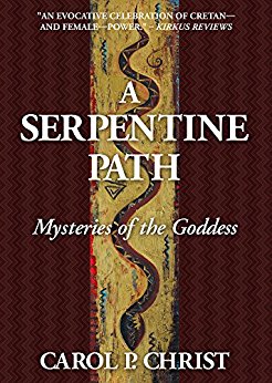 A Serpentine Path: The Dance Is About To Begin by Carol P. Christ ...
